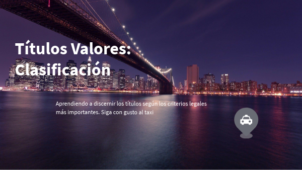 Clasificación de los Títulos Valores | Genially