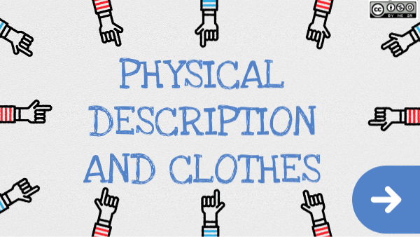 Descriptions: Clothes and Physical appearance