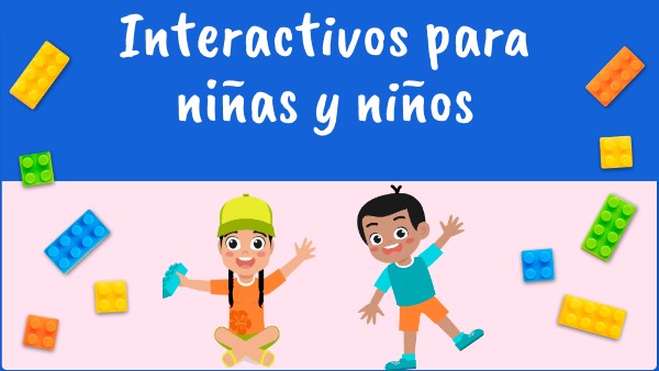 Interactivos para niñas y niños | Genially