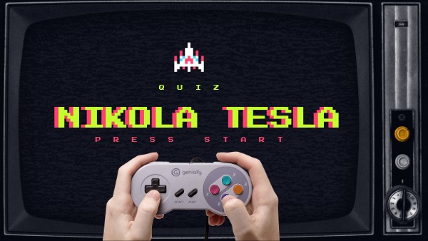 NIKOLA TESLA QUIZ