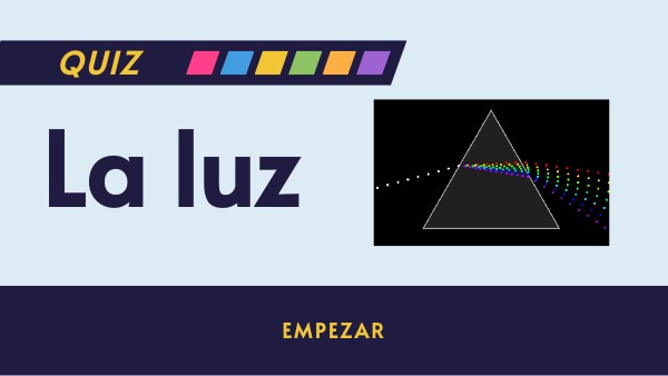 La luz | Genially