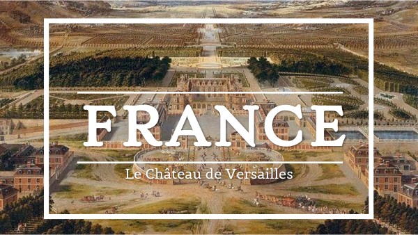 Le château de Versailles | Genially