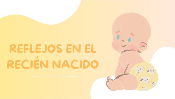 Mapa mental: REFLEJOS DEL RN | Genially