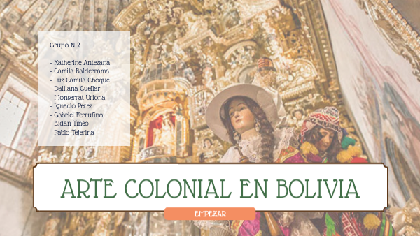 Arte Colonial en Bolivia | Genially