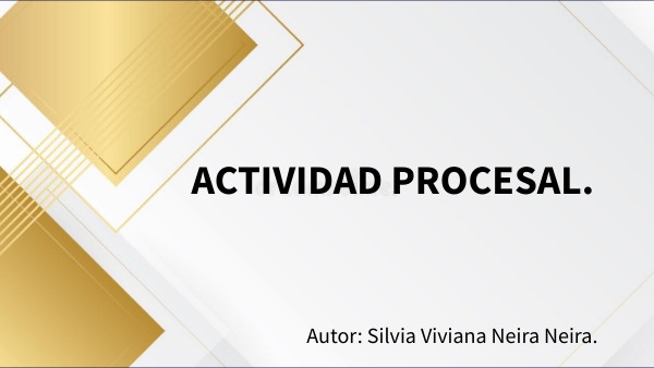 LA ACTIVIDAD PROCESAL. | Genially