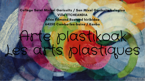 Arte plastikoak / Les Arts plastiques