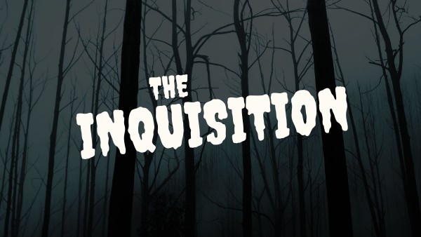 The Inquisition