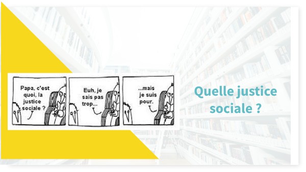 Quelle justice sociale | Genially
