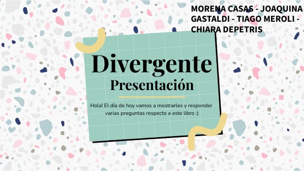 DIVERGENTE_ CASAS. GASTALDI. MEROLI. DEPETRIS | Genially