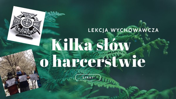 Lekcja wychowawcza Kilka słów o harcerstwie | Genially