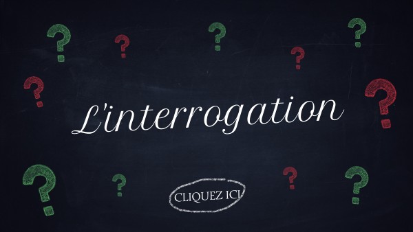 L'interrogation | Genially