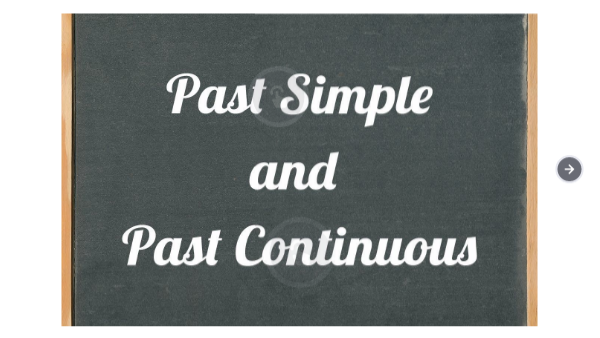 E 3 Past simple vs Past Continuous | Genially