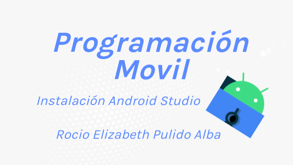 Instalación Android Strudio | Genially