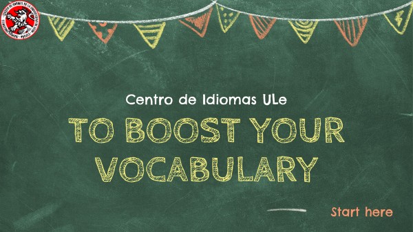 To boost your vocabulary