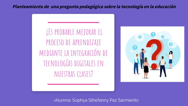 Pregunta pedagógica sobre la tecnología en la educación