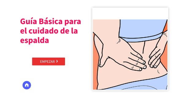 PAUSA ACTIVA - GUÍA BÁSICA PARA EL CUIDADO DE LA ESPALDA | Genially