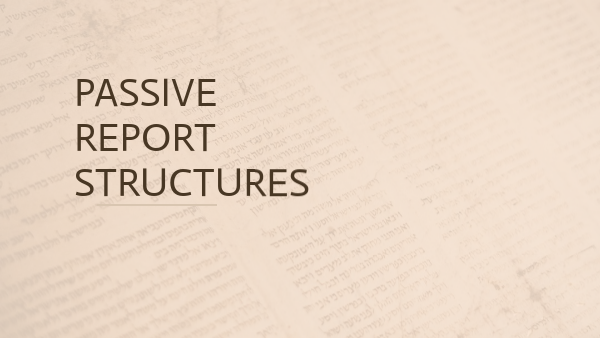 passive report structures | Genially