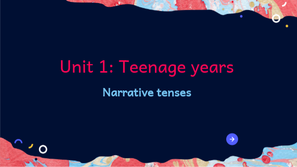 Unit 1 - Language revision: narrative tenses (p1)