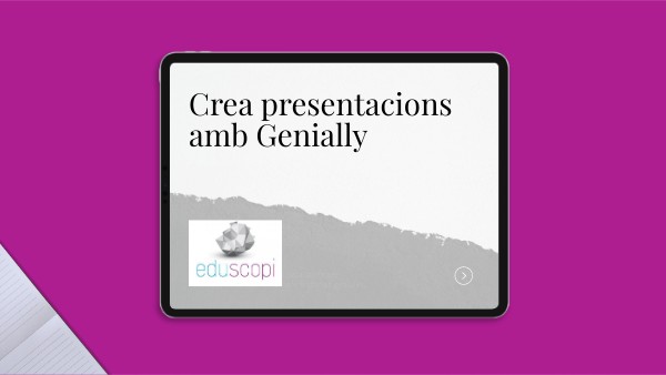 Crea presentacions atractives amb Genially