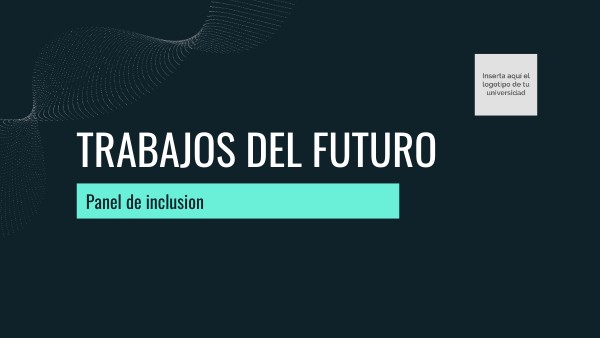 TRABAJOS DEL FUTURO | Genially