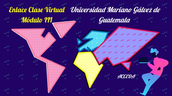 Clases Virtuales Módulo 3 | Genially