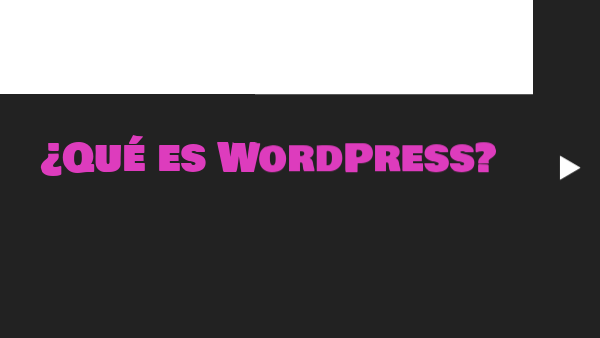 ¿Qué es WordPress?