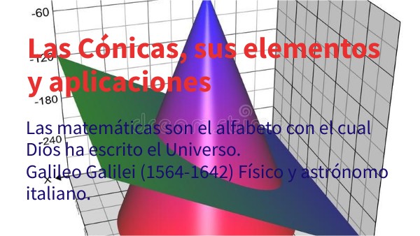 Las Cónicas, elementos y aplicaciones