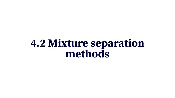 4.2 Separation methods