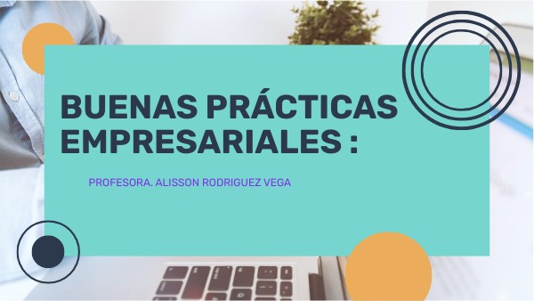 BUENAS PRACTICAS EMPRESARIALESEPT - PRE 2 - PRE 3 | Genially