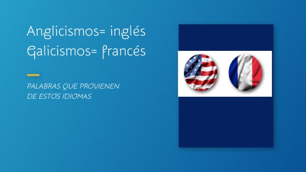 ANGLICISMOS Y GALICISMOS5A