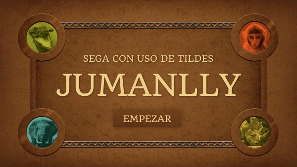 JUMANLLY SEGA con uso de tildes | Genially