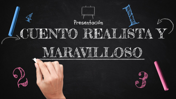 CUENTO REALISTA Y MARAVILLOSO