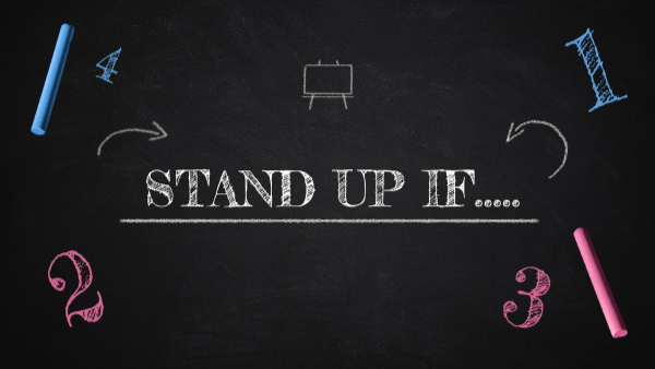 STAND UP IF... | Genially