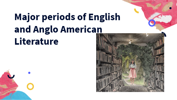 Major Periods of Anglo American Literature | Genially