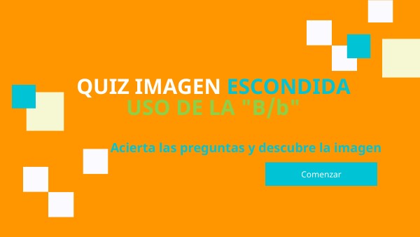 QUIZ IMAGEN ESCONDIDA: Uso de la "B/b"