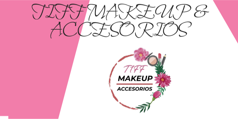 TIFF MAKEUP Y ACCESORIS