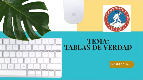 Tablas de Verdad | Genially