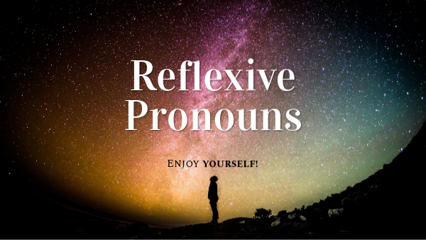 Reflexive pronouns | Genially