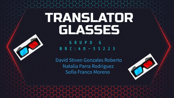 PRESENTACIÓN TRANSLATOR GLASSES | Genially