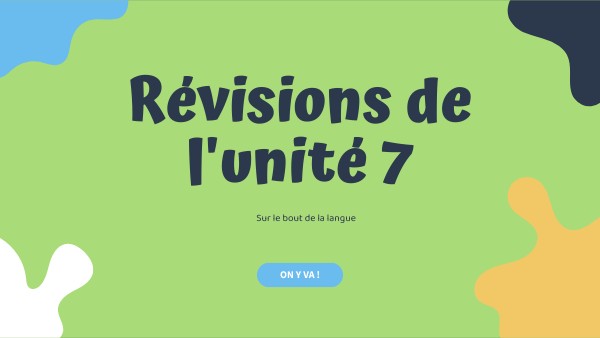 N10 Révisions Unité 7 | Genially