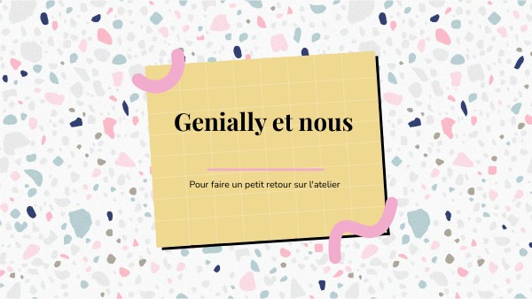 Genially et nous | Genially