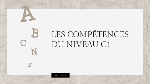 Les compétences du niveau C1