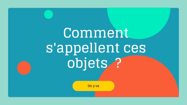 N3 - révisions de lexique : les objets