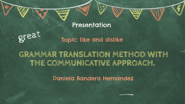 Grammar Translation Method with the Communicative | Genially