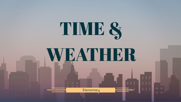 Time & Weather
