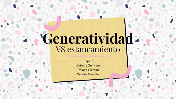 Generatividad VS Estancamiento