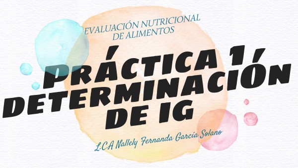 Práctica 1. Determinación IG | Genially
