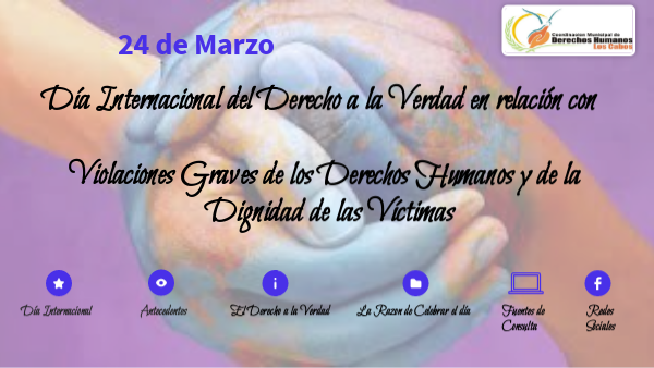 DIA INTERNACIONAL DEL DERECHO A LA VERDAD