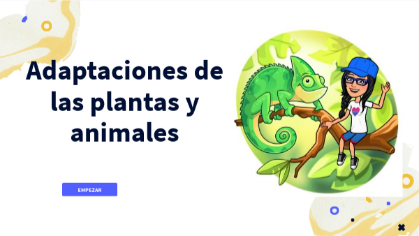 Adaptaciones en las plantas y animales | Genially