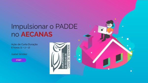 Impulsionar o PADDE no Agrupamento